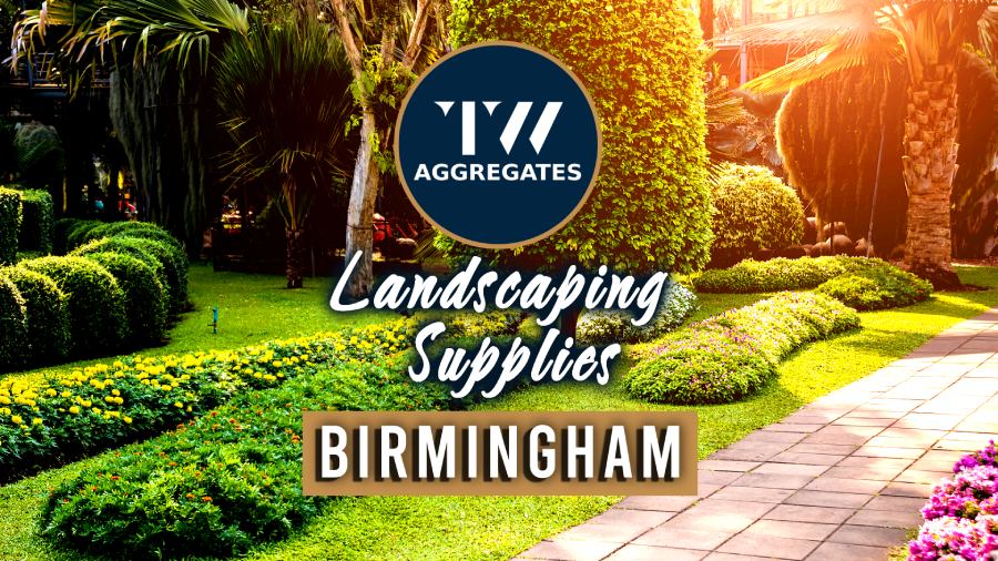 Landscaping Supplies Birmingham | Fast Delivery Or Collection