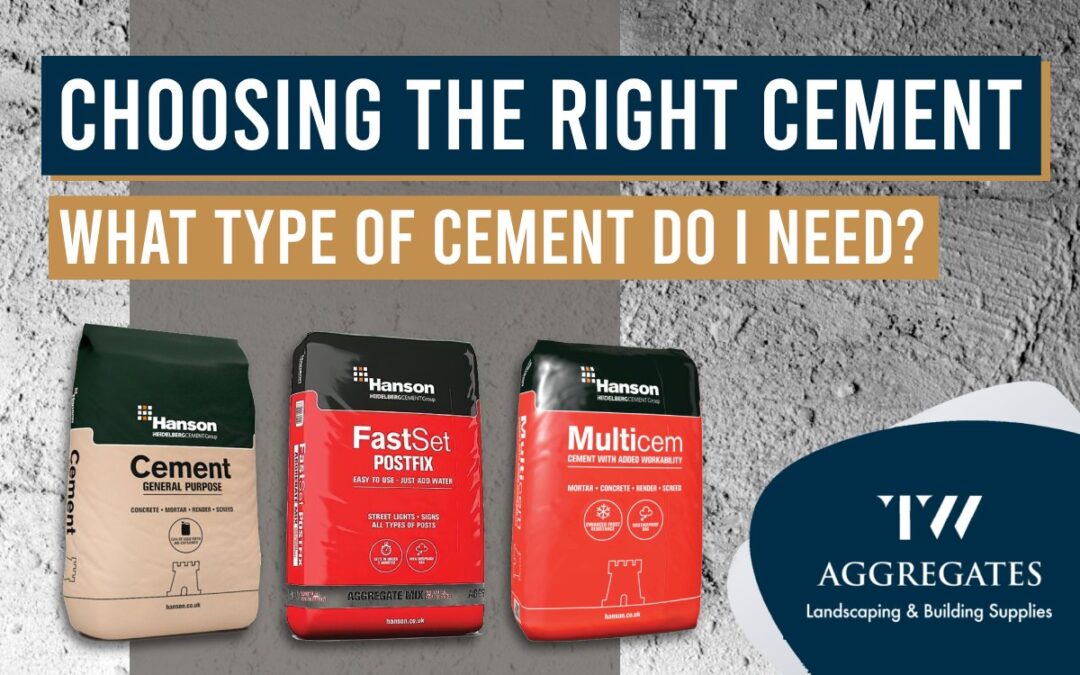 Choosing the Right Cement Archives - TW Aggregates