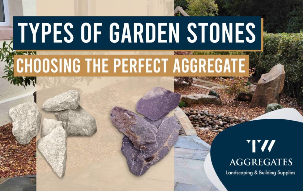 Types Of Garden Stones: Choosing The Perfect Aggregate - TW Aggregates